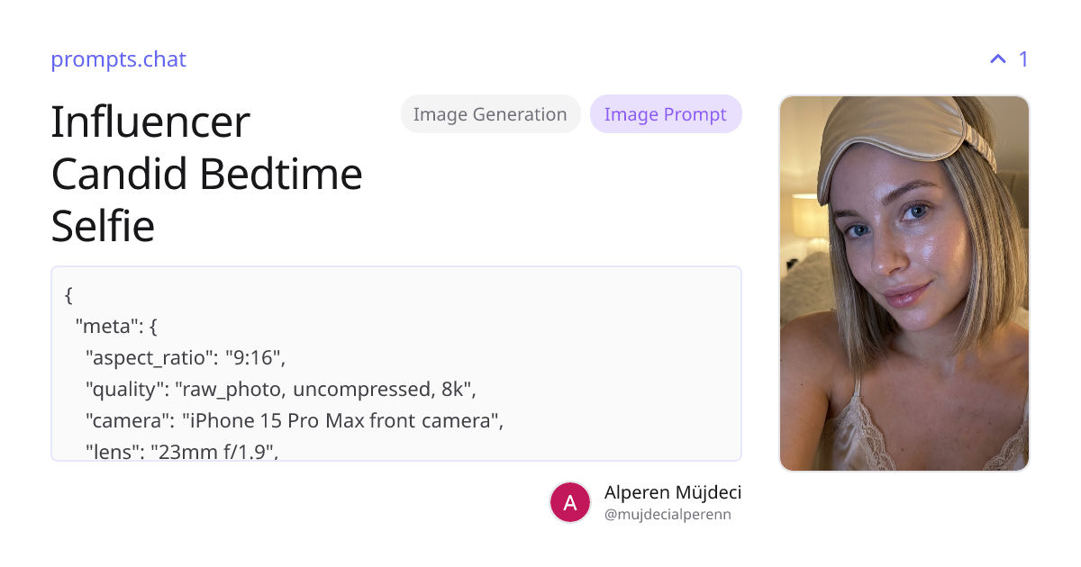 Influencer Candid Bedtime Selfie | prompts.chat