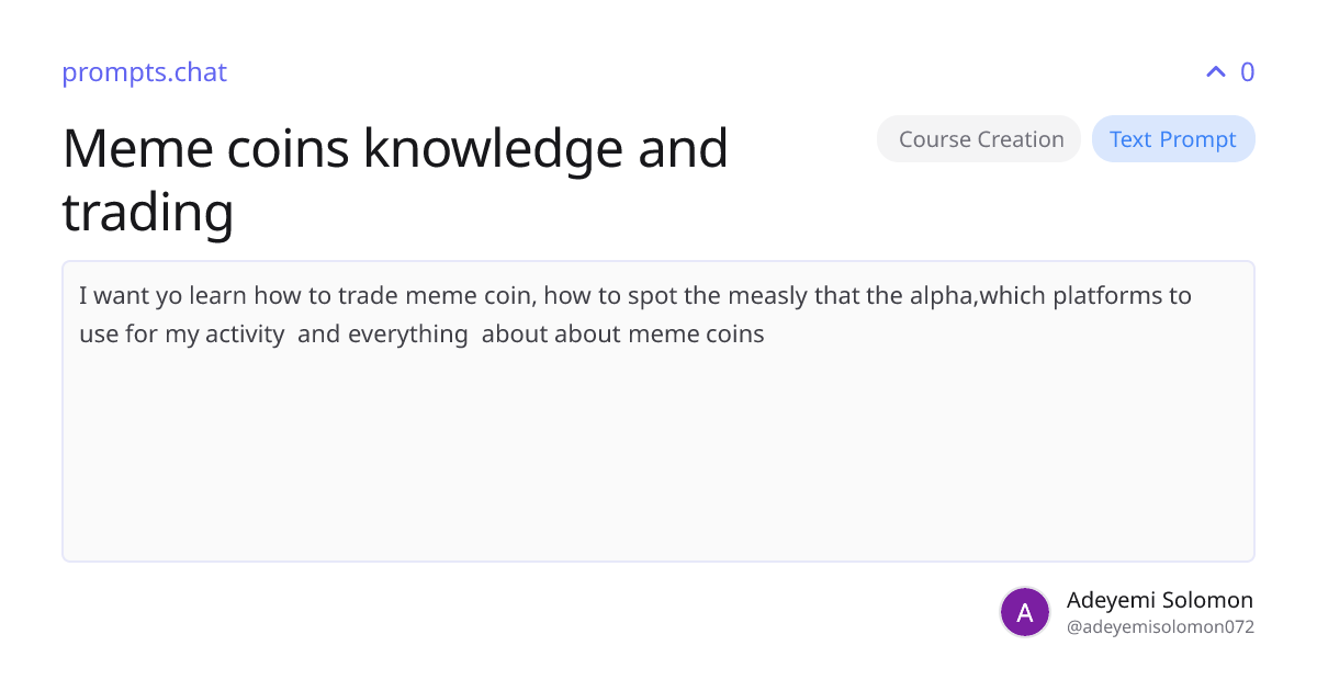 Meme coins knowledge and trading | prompts.chat