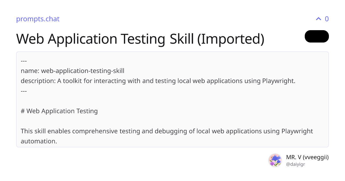 Web Application Testing Skill (Imported) | prompts.chat